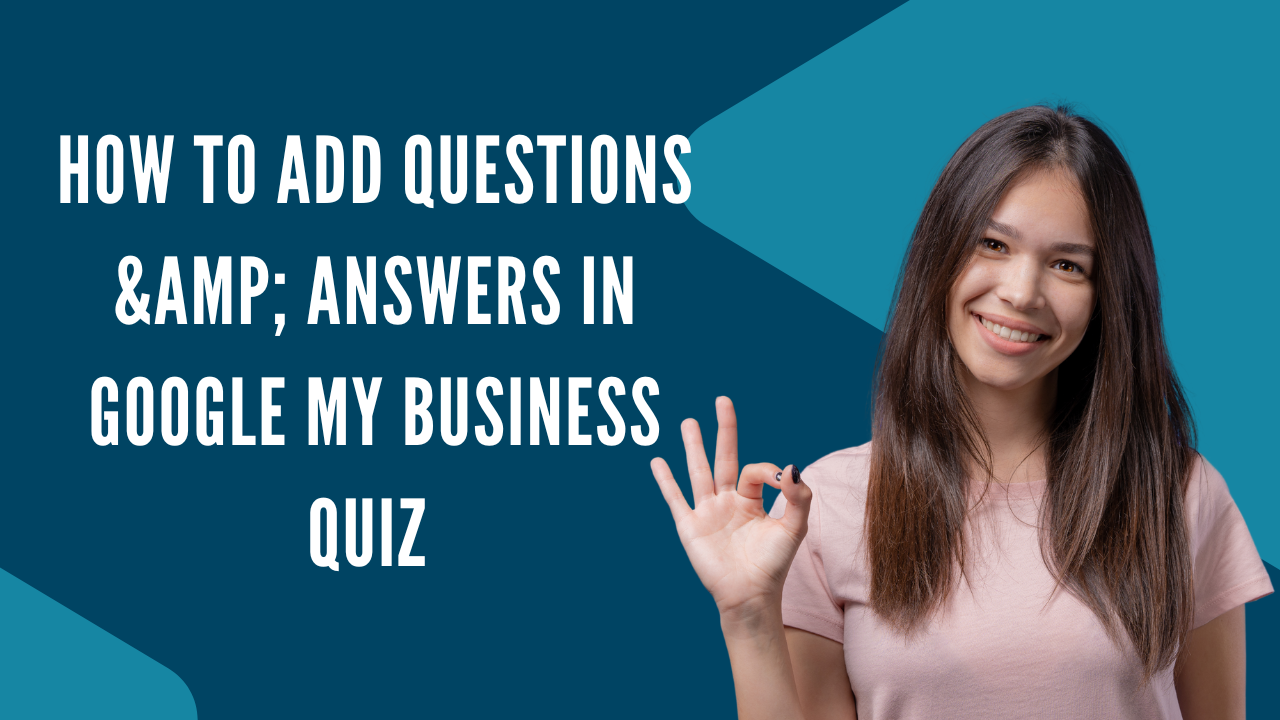 How to Add Questions & Answers in Google My Business - Digital Janit